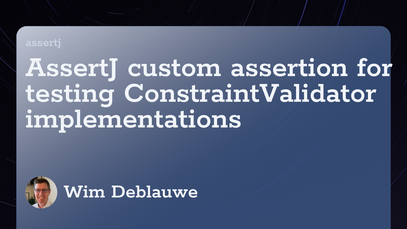 AssertJ custom assertion for testing ConstraintValidator ...